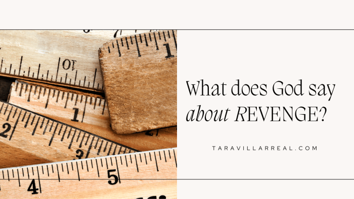 What does God say about revenge - Tara Villarreal - Christian Author ...
